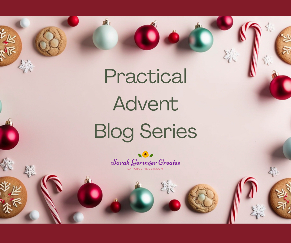Practical Advent, Day 11 - Sarah Geringer