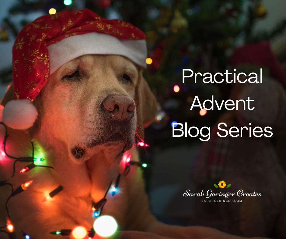 Practical Advent, Day 13 - Sarah Geringer