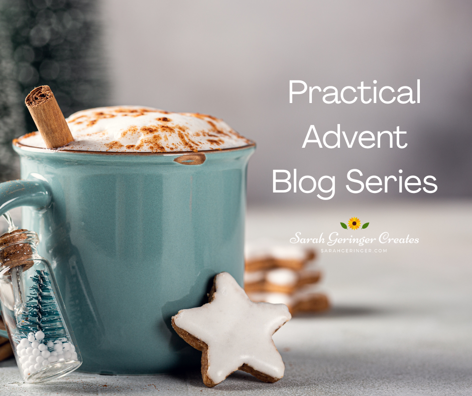 Practical Advent, Day 24 - Sarah Geringer