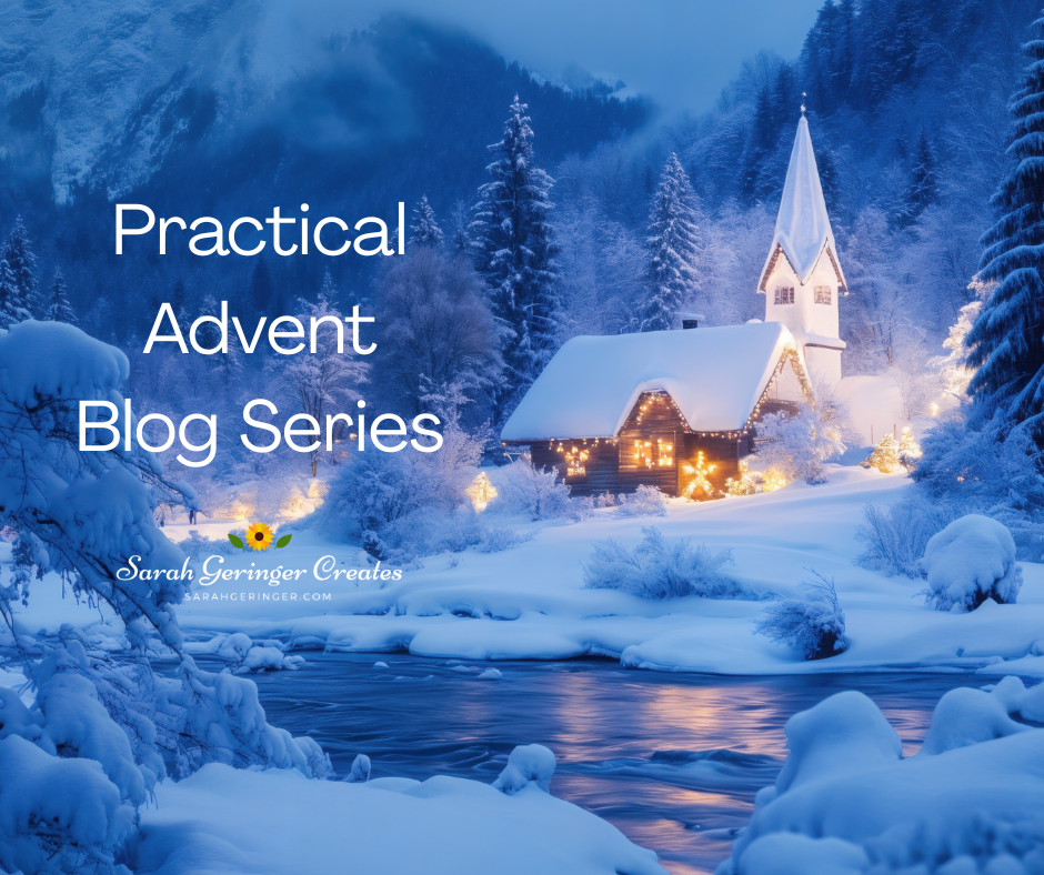 Practical Advent, Day 25 - Sarah Geringer