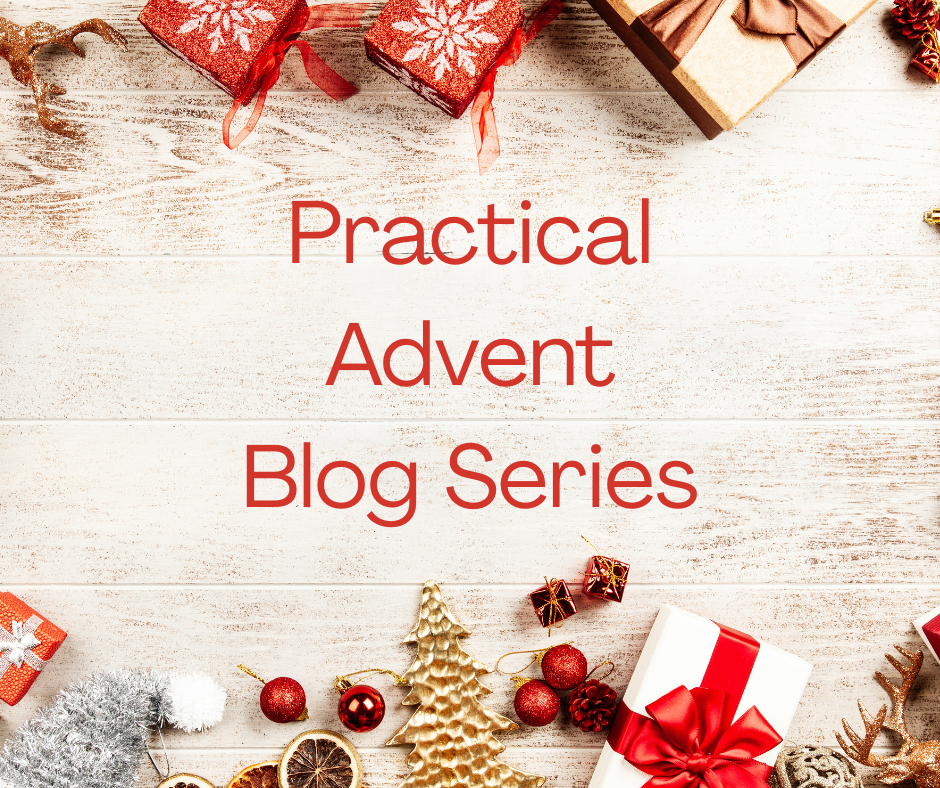 Practical Advent, Day 3 - Sarah Geringer